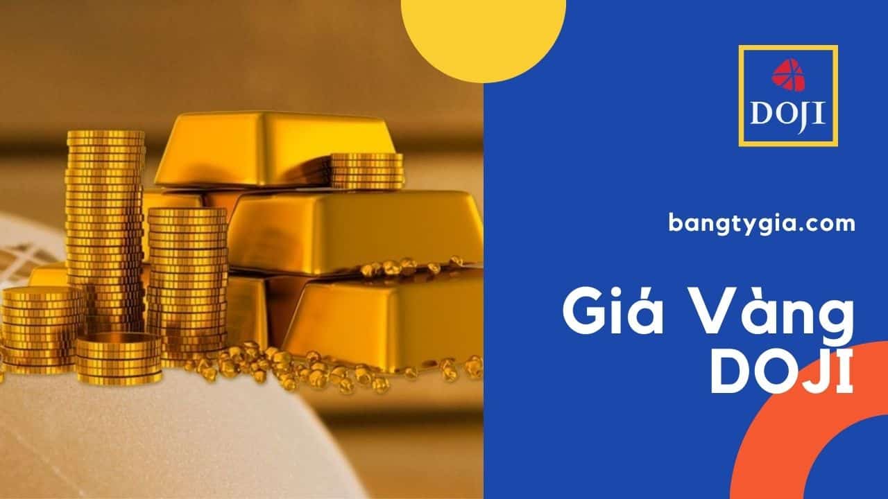 Giá Vàng DOJI Việt Nam - Bảng Tỷ Giá Tiền Tệ Quốc Tế - Giá Vàng - Giá ...